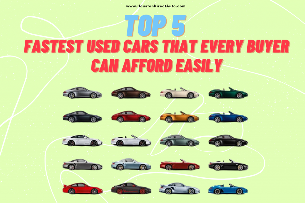 Top 5 Fastest Used Cars That Every Buyer Can Afford Easily