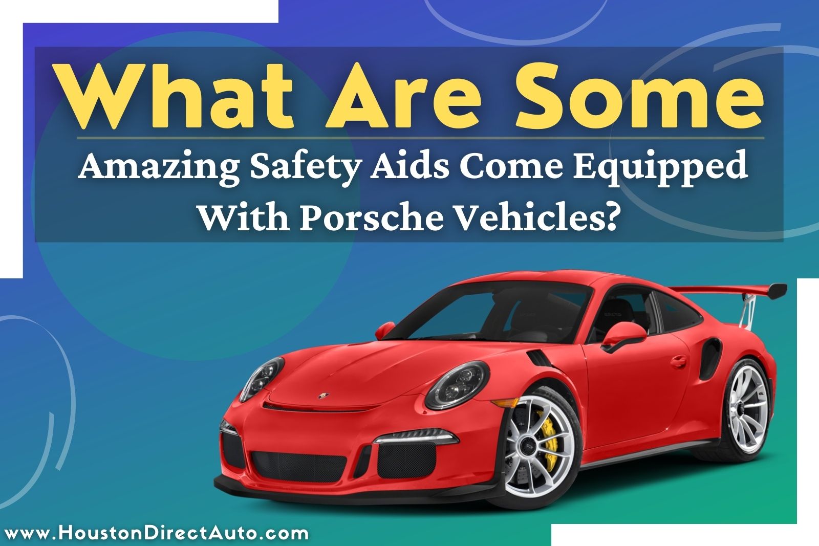 What Are Some Amazing Safety Aids Come Equipped With Porsche Vehi